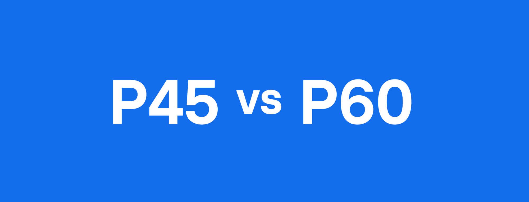 P45 vs P60: What’s the Difference? | Revolut | Revolut United Kingdom