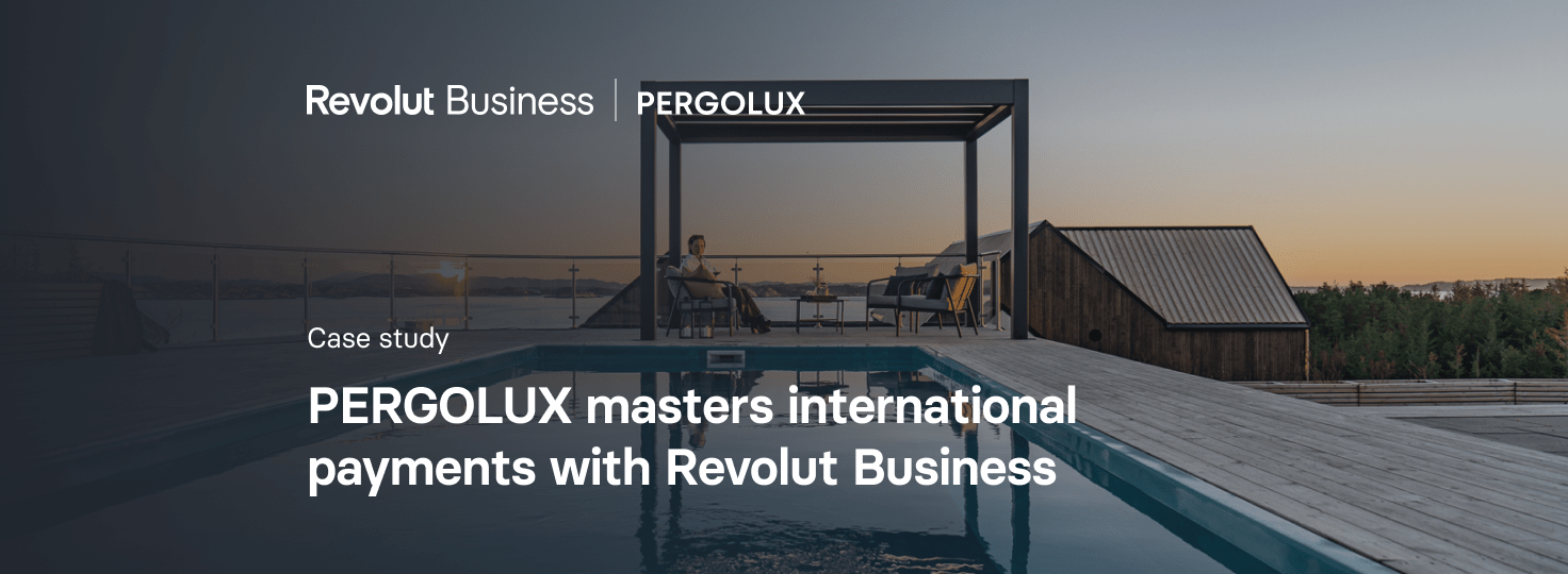 Case study: Pergolux | Revolut Business blog (AU) | Revolut Australia
