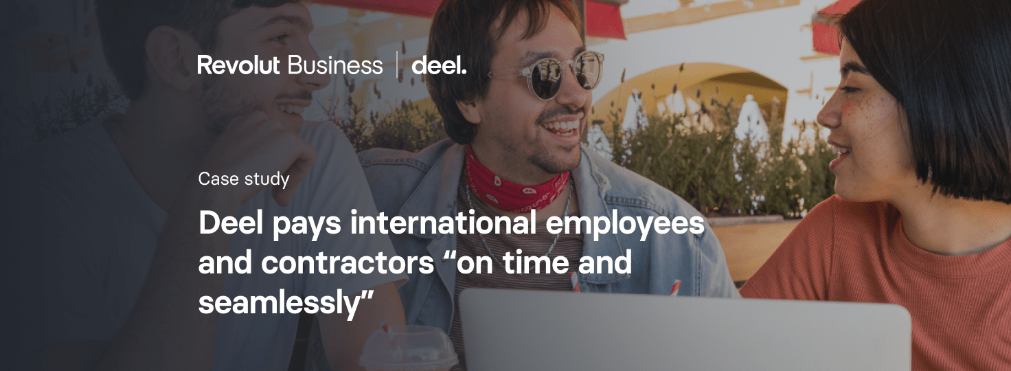 Deel: Case Study | Revolut Business blog | Revolut United Kingdom